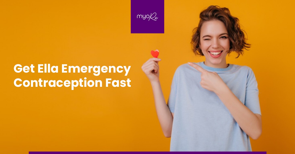 Get Ella Emergency Contraception Fast | Mind Your Own Rx